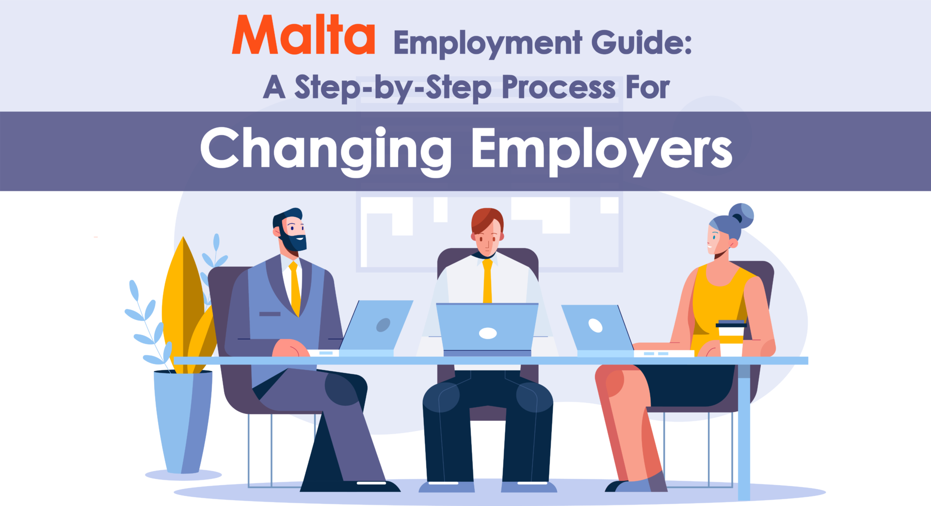 How to Change Employers in Malta: A Step-by-Step Guide - 2024